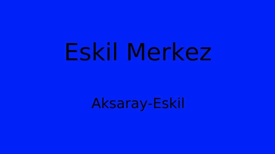 Eskil Belediyesi, Aksaray - AtlasBig.com
